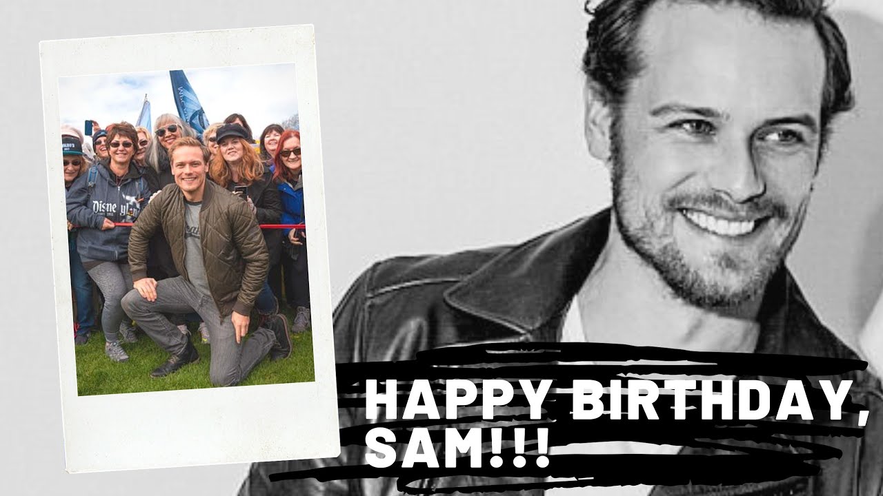 Outlander – Happy 40th Birthday, Sam! - YouTube