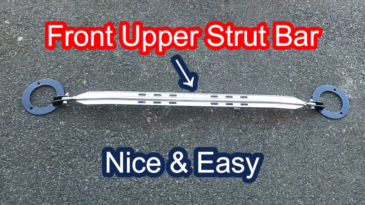 How to Install a Front Upper Strut Bar in 3 Minutes - YouTube