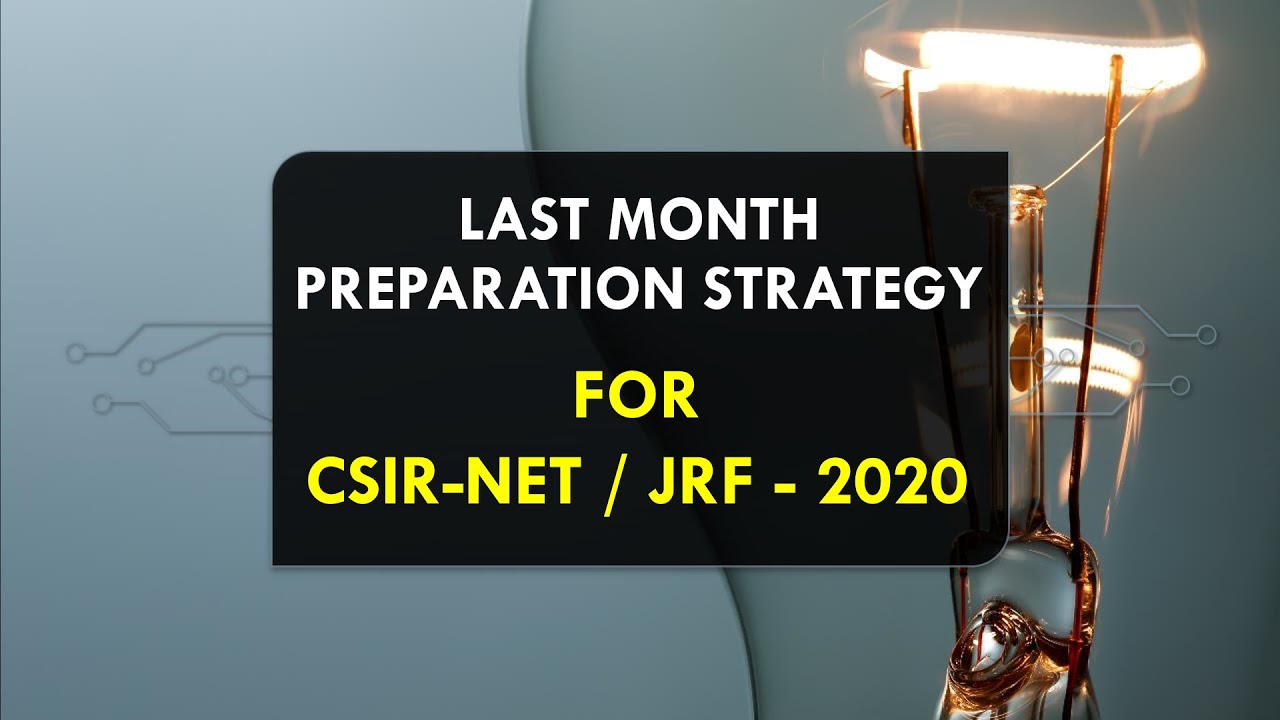 LAST MONTH PREPARATION STRATEGY & TIPS FOR CSIR-NET/JRF-2020. - YouTube