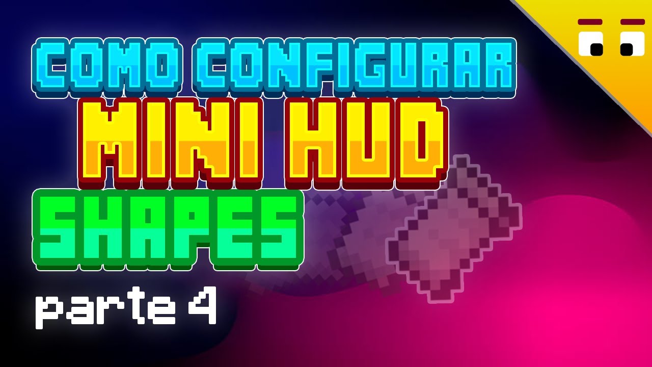 COMO CONFIGURAR MINIHUD MOD FACIL (parte 4) | SHAPES | # ...