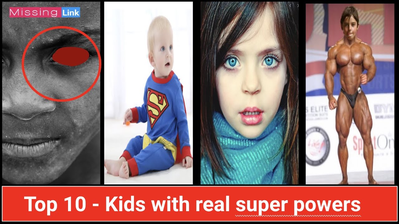 10 Children With Real Super powers | super kids |Missing Link - YouTube