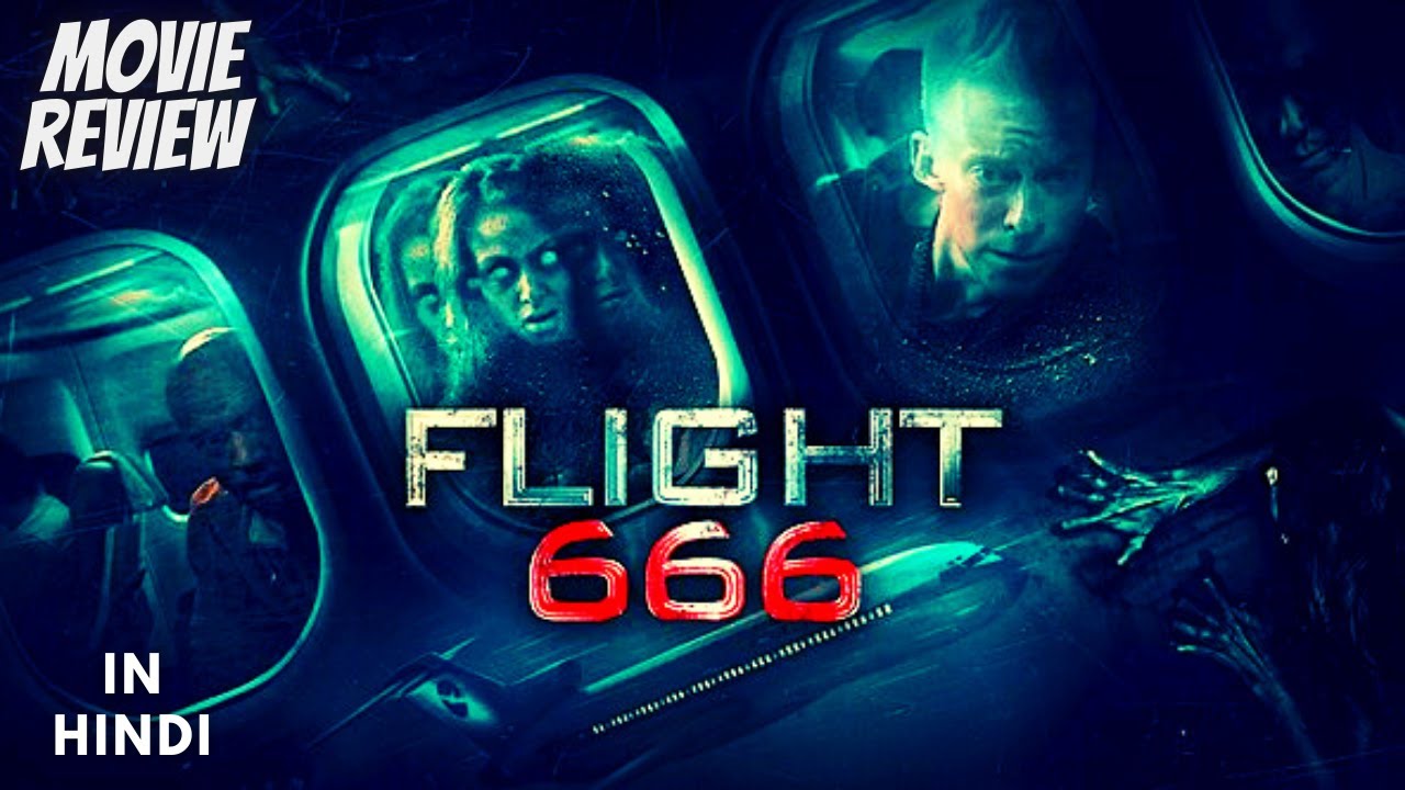 Flight 666 (2018) - Review | Flight 666 Review - YouTube