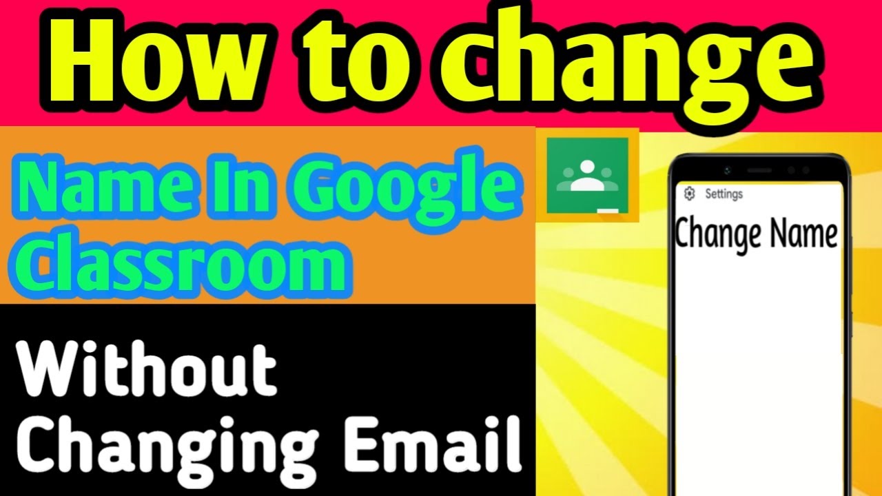 How To Change Name In Google Classroom Without Changing Account Ll How how-to-change-name-in-google-classroom-without-changing-account-ll-how