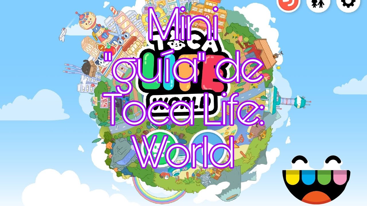 Mini "guía" de Toca Life: World por si no conocéis el juego + regalito ...