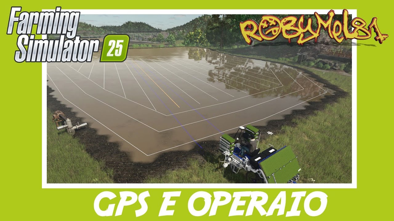 GPS E OPERAIO FARMING SIMULATOR 25 - YouTube