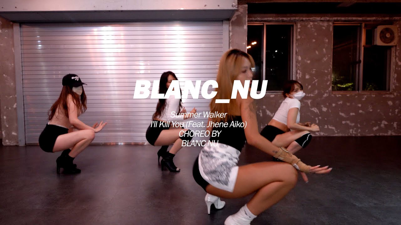 [마포댄스학원] Summer Walker - I'll Kill You (Feat. Jhene Aiko) l CHOREO BY ...