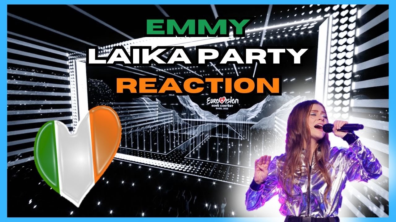 🇮🇪 Emmy - Laika Party | REACTION Eurovision 2025 Ireland - YouTube