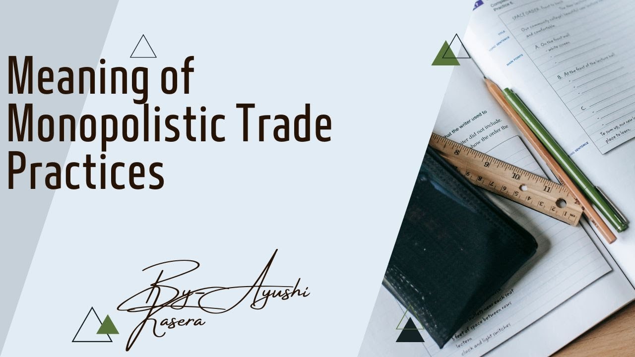 Meaning of Monopolistic Trade Practices. #monopolistic # ...