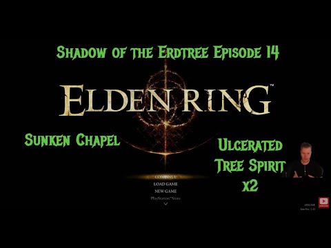 Elden Ring Shadow of The Erdtree Episode 14 - Sunken Chapel, Ulcerated ...