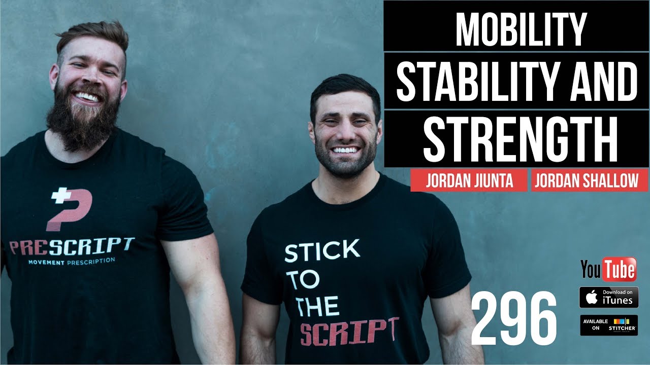 Mobility, Stability and Strength with Dr. Jordan Jiunta and Jordan ...