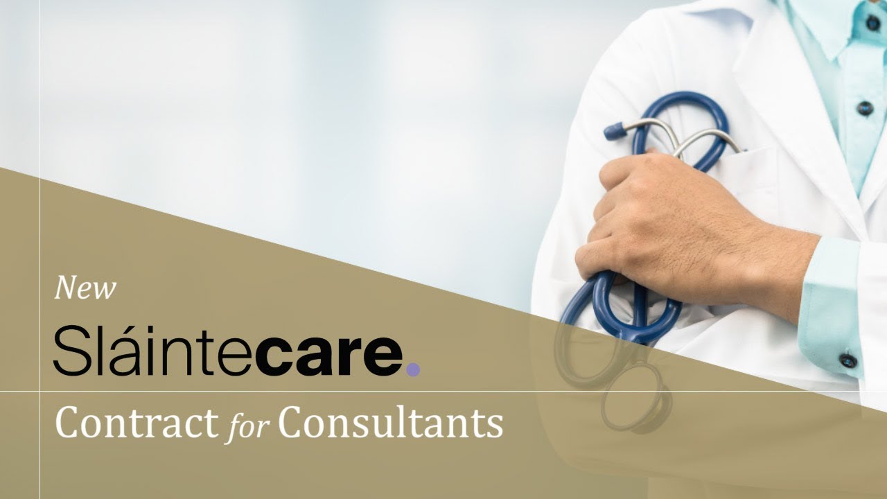 Slaintecare Contract for Consultants 18 Dec 2019 - YouTube