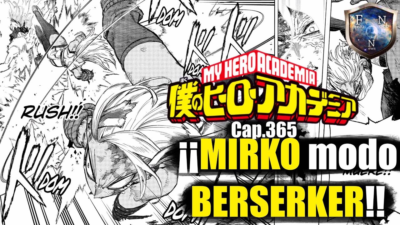 My Hero Academia Cap.365| ¡¡MIRKO en modo BERSERKER!! - YouTube