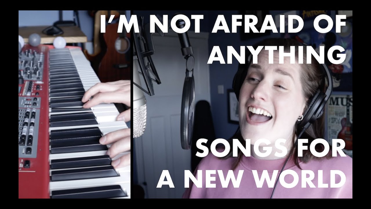 I'm Not Afraid of Anything - Songs for a New World (Cover) - YouTube