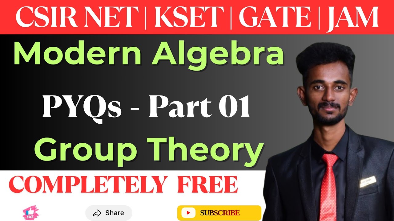 PYQs on Modern Algebra | Group Theory |Part 01 | CSIR NET | KSET |GATE ...