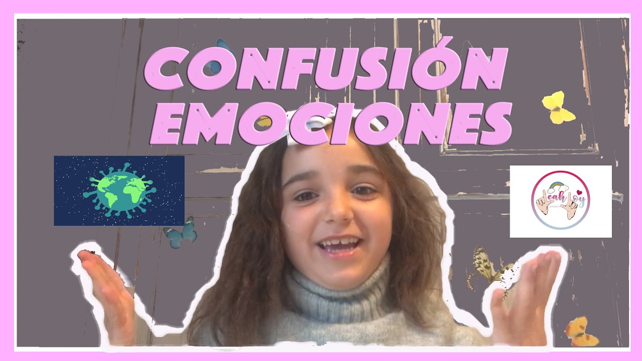 Emociones Confusión LEAH JOY CHANNEL 2020 - YouTube