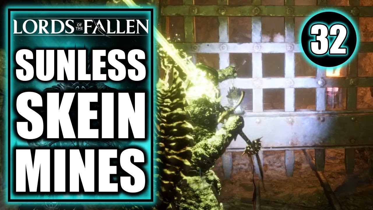 Lords of the Fallen - Sunless Skein Mines - Gameplay Walkthrough Part 32 - YouTube