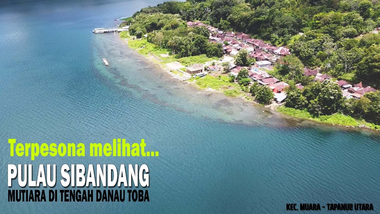 Drone View Pulau Sibandang Kecamatan Muara Tapanuli Utara - YouTube