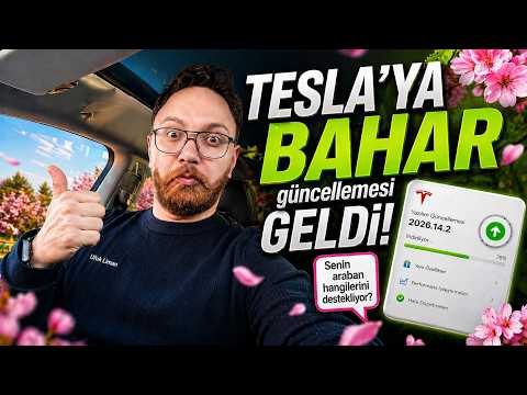 Tesla 2026.14.2 Bahar Güncellemesi Geldi! Hangi Özellikler Sizin Aracınıza Geliyor?