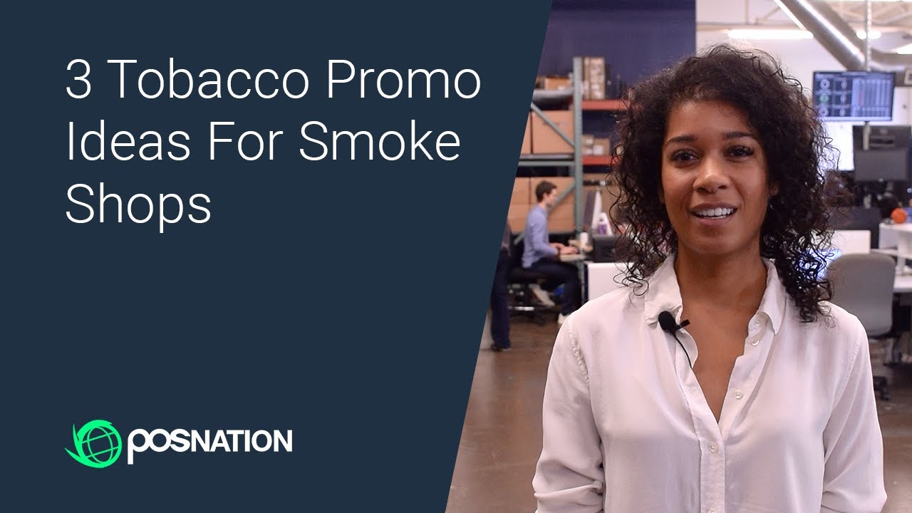 3 Tobacco Promotion Ideas for Smoke Shops - YouTube