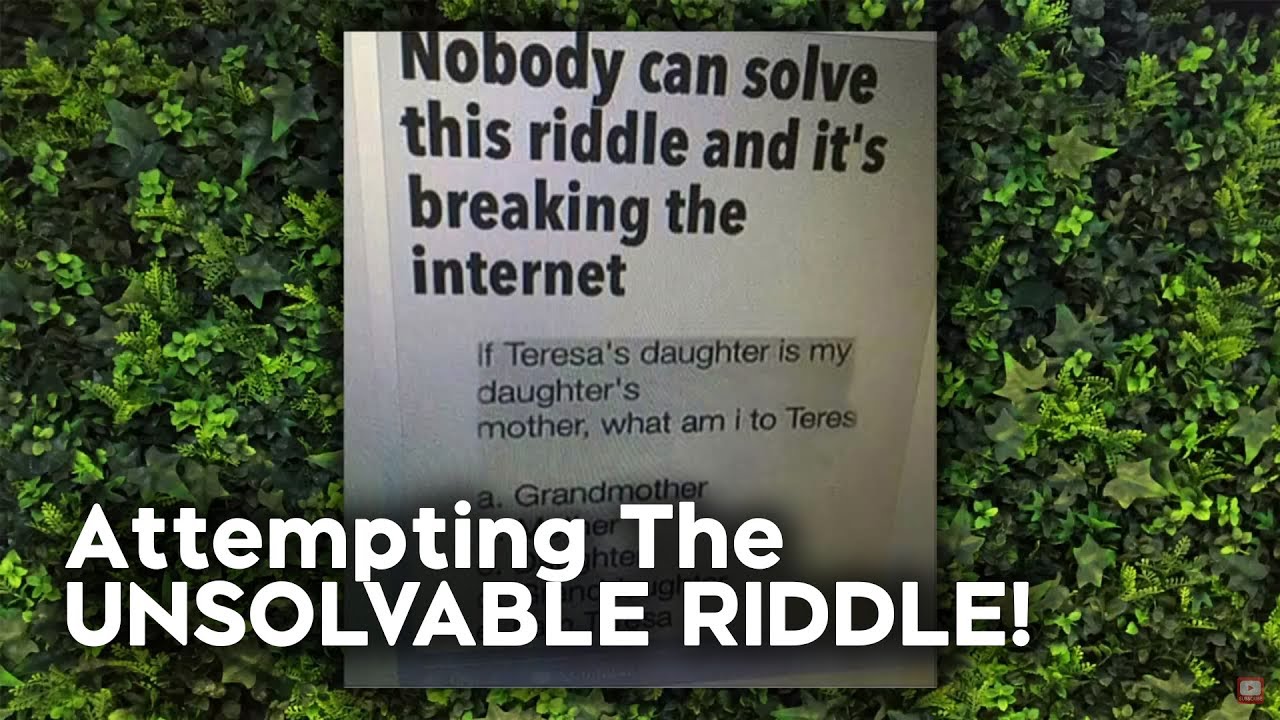 Attempting The Unsolvable Riddle YouTube attempting-the-unsolvable-riddle-youtube