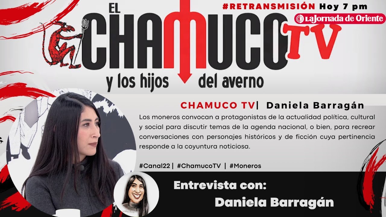 🔴Retransmisión | CHAMUCO TV con Daniela Barragán (17/09/2023) - YouTube