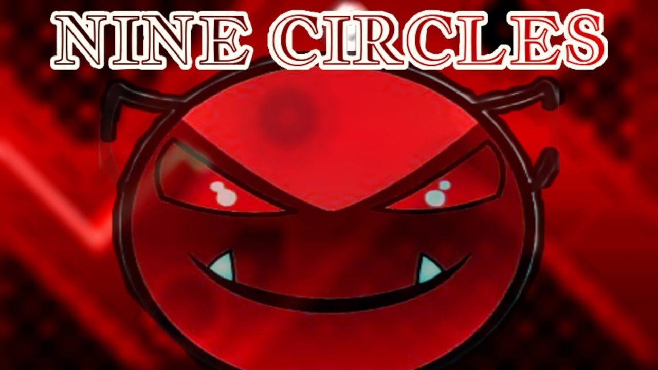 Geometry Dash - Nine Circles by Zobros 100% COMPLETE!!! - YouTube