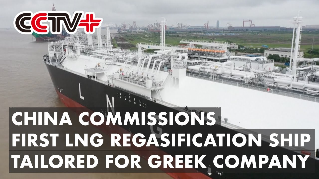 China Commissions First Lng Regasification Ship Tailored for Greek ...