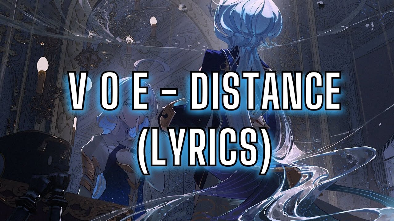 V O E - Distance // Lyrics - YouTube