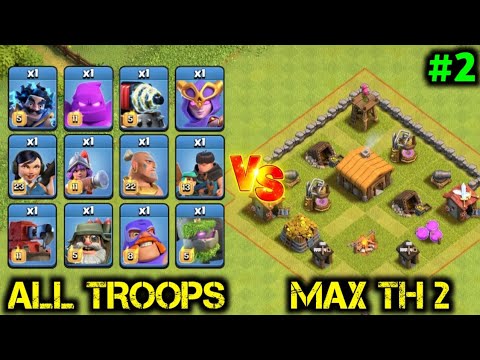 MAX TH2 vs ALL TROOPS | Find G.O.A.T TROOP | TH2 | Ep-1,Part-2 | #coc ...