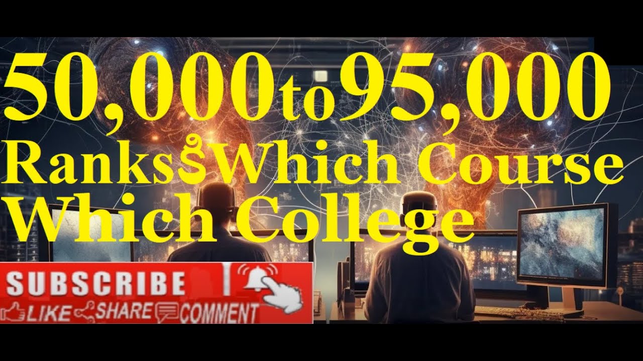 50000 Rank to 95000 Rank వస్తే ఏ Colleges లో ఏ Course లో Seat వస్తుందో ...