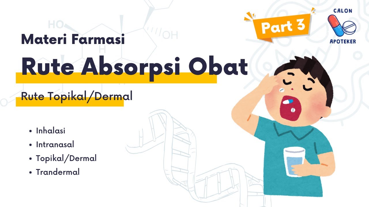 Farmakokinetik | Rute Absorpsi Obat Rute Topikal/Dermal Part 3 - YouTube