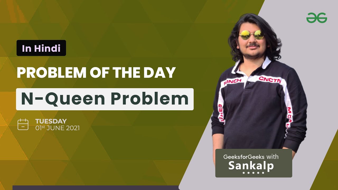 N Queen Problem Problem Of The Day June 1 2021 GFG Practice n-queen-problem-problem-of-the-day-june-1-2021-gfg-practice