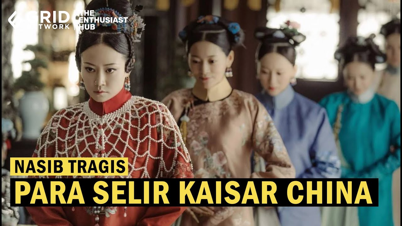 Inilah Nasib Tragis Para Selir Kaisar China Jaman Dulu - YouTube