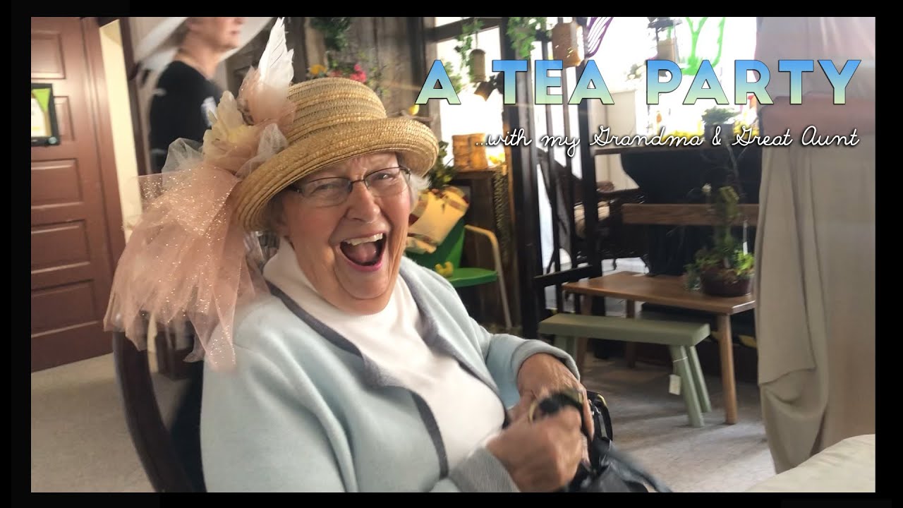 A Tea Party with Grandma! - YouTube