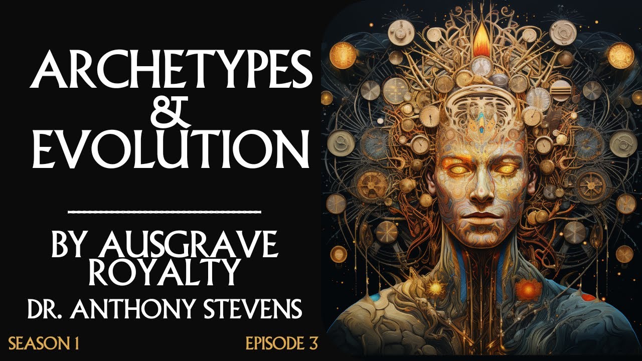 S1E3 - Archetypes & Evolution - Dr. Anthony Stevens - YouTube