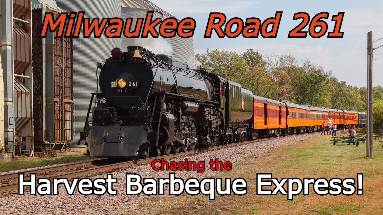 Chasing the Harvest Barbeque Express with the Milwaukee Road 261! - YouTube