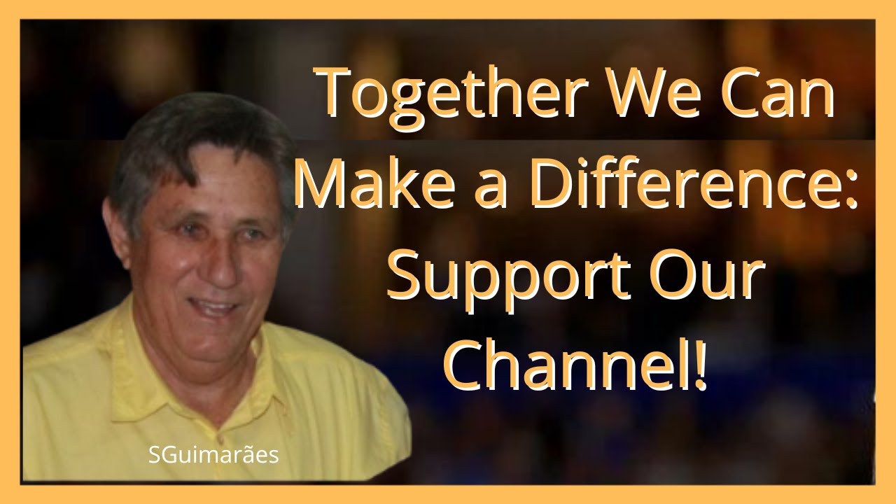 Together We Can Make a Difference: Support Our Channel - YouTube