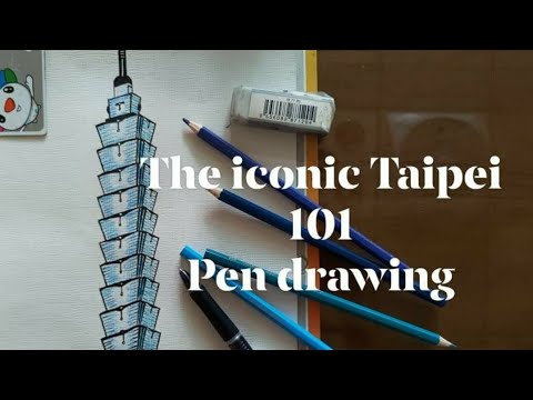 #drawing. Taipei 101 ,台北101，drawing of the iconic Taipei 101 - YouTube