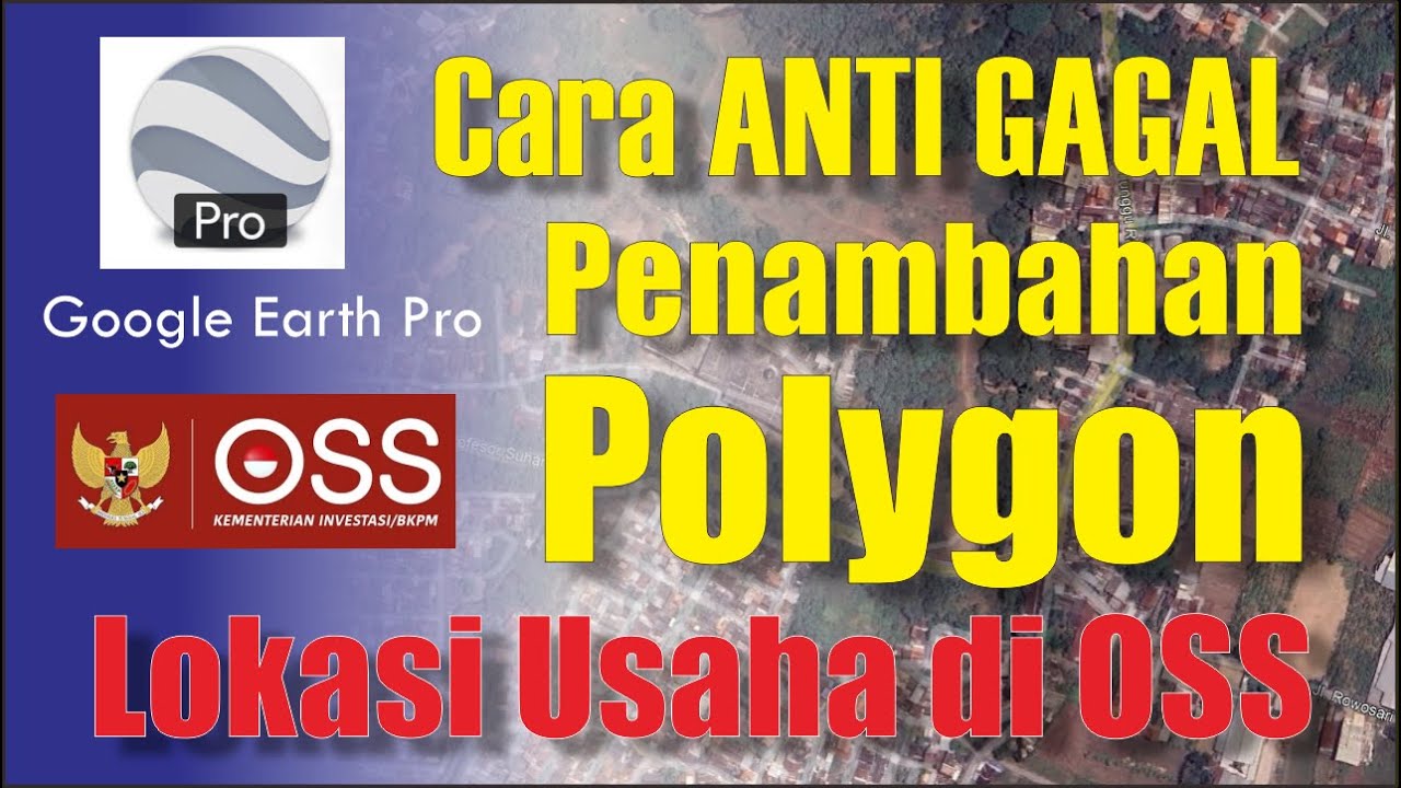 CARA ANTI GAGAL PEMBUATAN POLYGON LOKASI USAHA di OSS - YouTube
