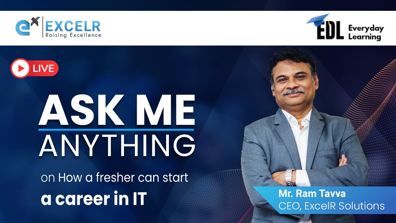 Job opportunities for freshers in IT - Ask Me Anything - By ExcelR CEO ...