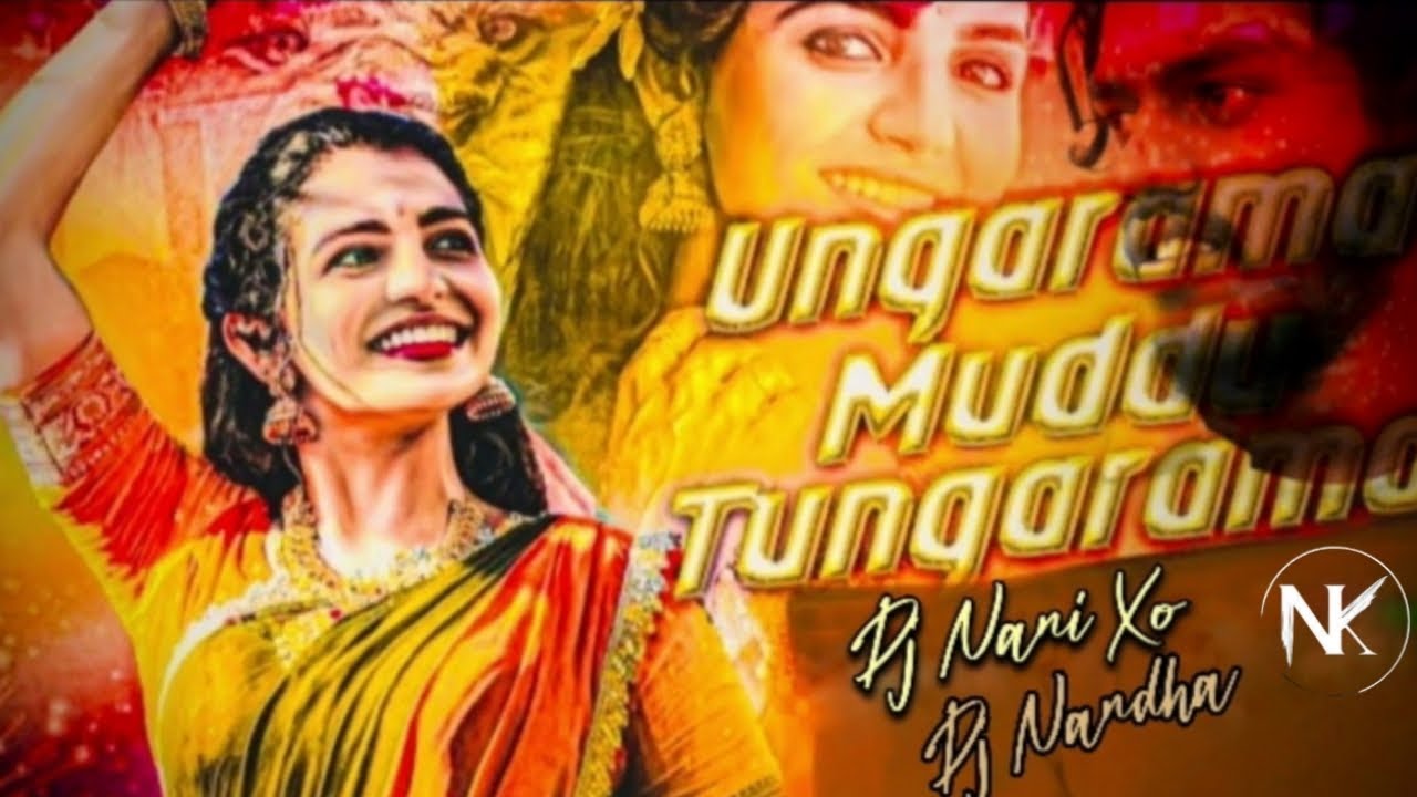 UNGURAMA🤙MUNDHU TUNGURUMAA ( EDM STYLE )🦁DJ NANI XO DJ NANDHA YADHAV ...