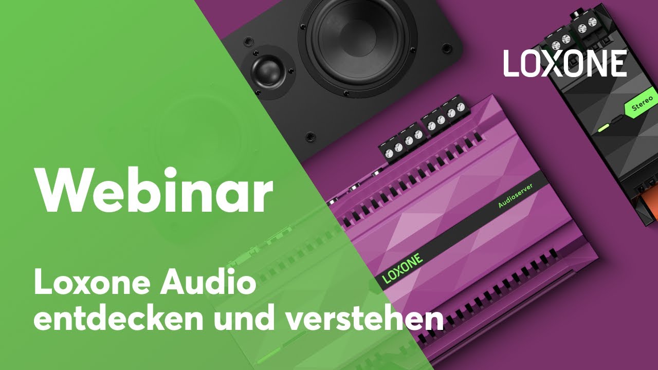Webinar: Loxone Audio entdecken und verstehen - YouTube