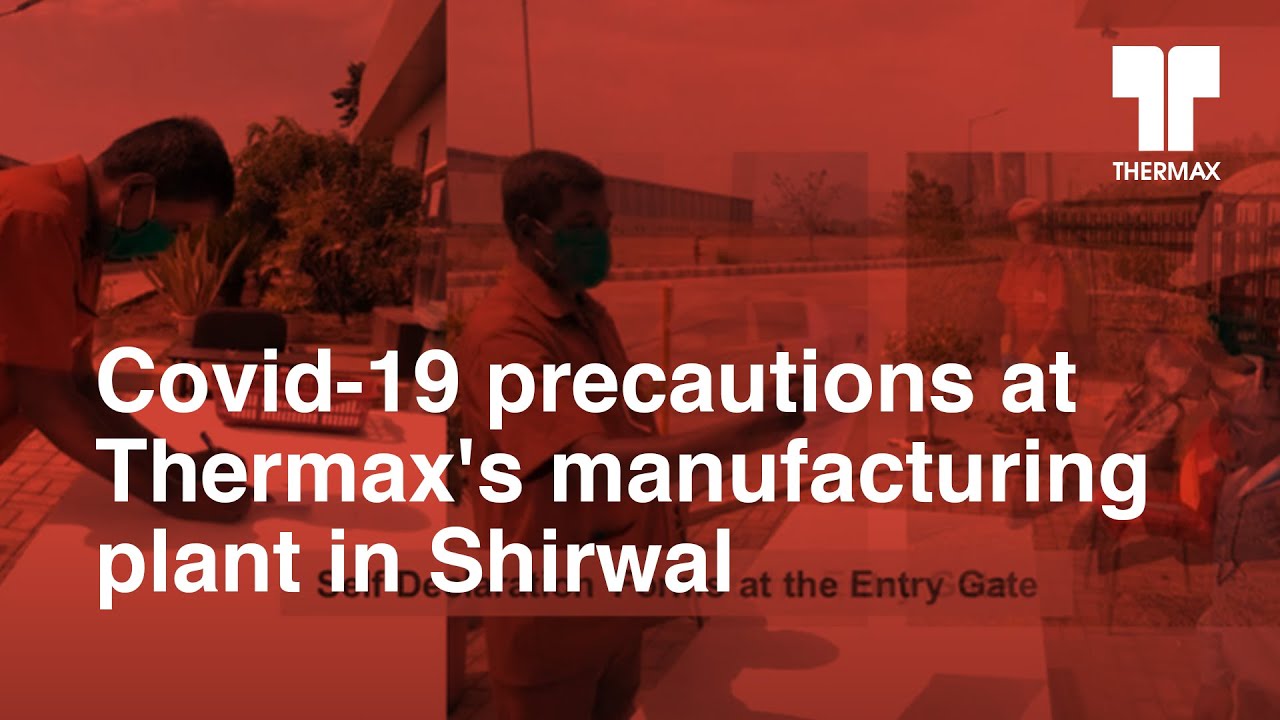Covid-19 precautions at Thermax's manufacturing plant in Shirwal (near ...