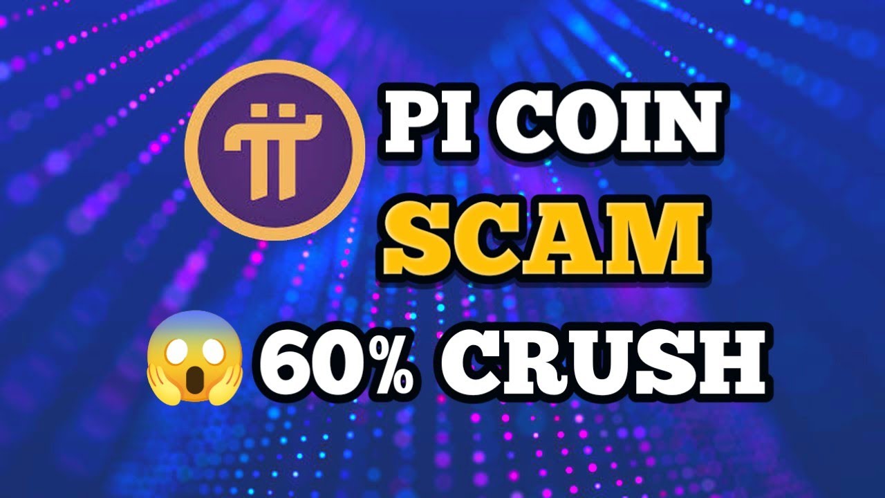 🚨BREAKING NEWS🚨 PI COIN 60% CRUSHED || PI NETWORK SCAM😱 PI COIN ...