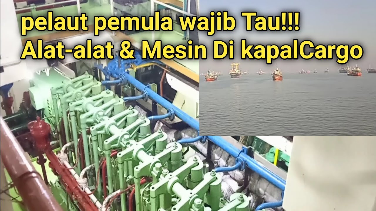 Alat-alat & mesin yang ada di engine room pada kapal kargo - YouTube