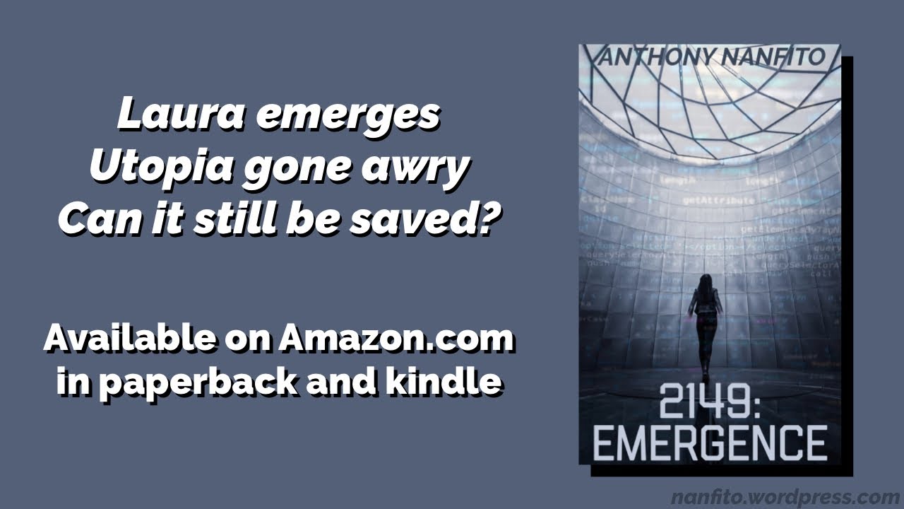 2149: Emergence | A dystopian sci-fi novel by Anthony Nanfito (Book ...