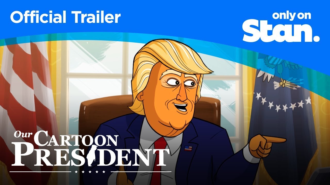Our Cartoon President | OFFICIAL TRAILER | Only on Stan. - YouTube