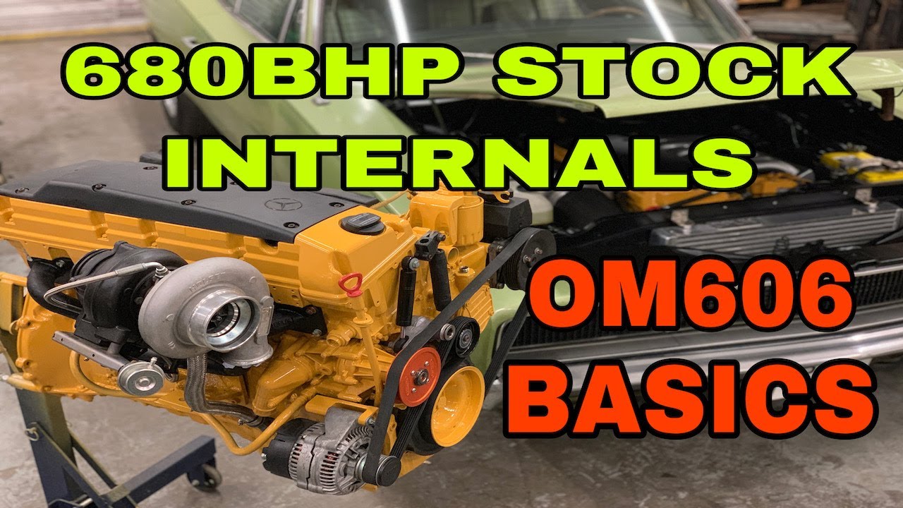 680BHP FROM A SMALL MERCEDES DIESEL ENGINE, MERCEDES OM606 BASICS - YouTube