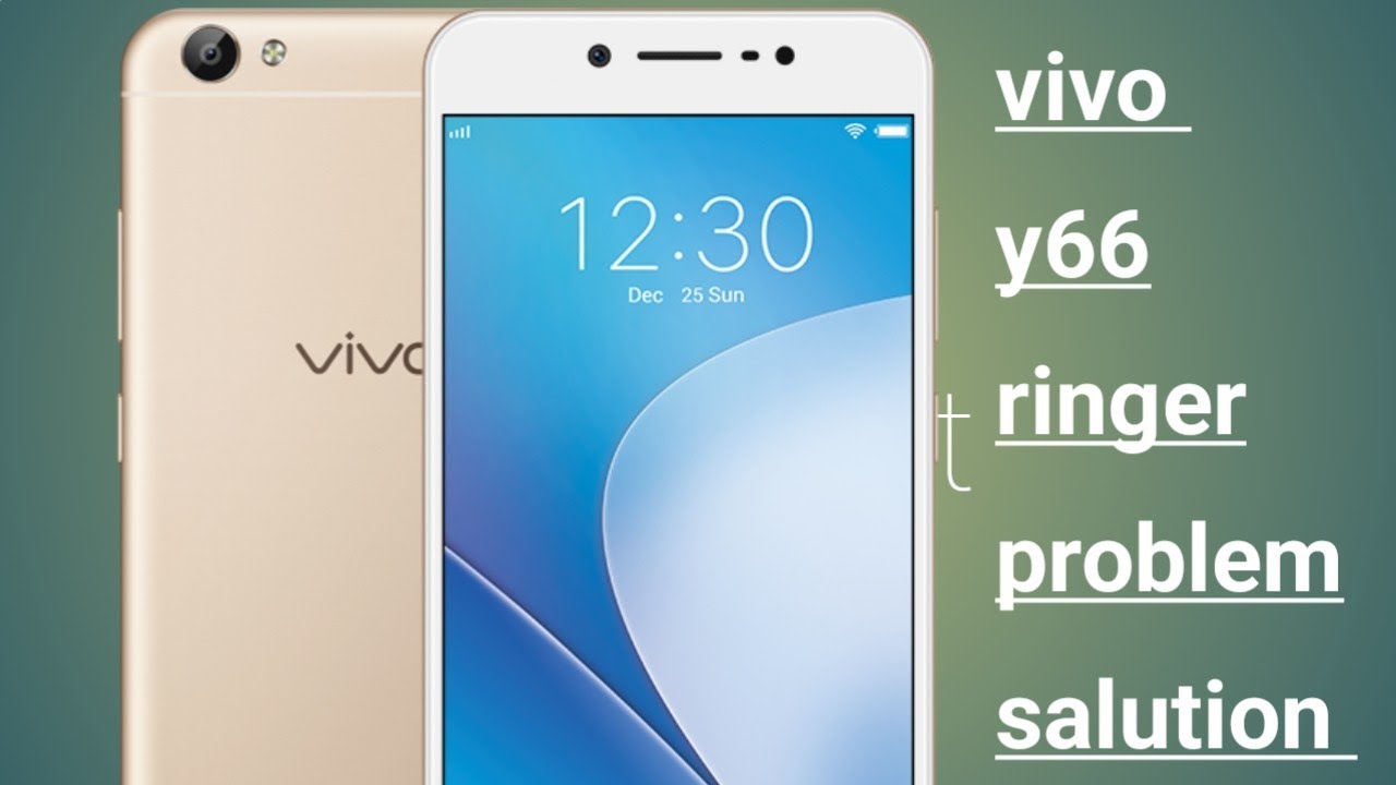 VIVO Y66 V5 V5S Y69 RINGER PROBLEM SALUTION - YouTube