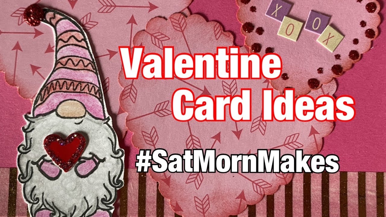 Valentine Card Ideas satmornmakes YouTube valentine-card-ideas-satmornmakes-youtube